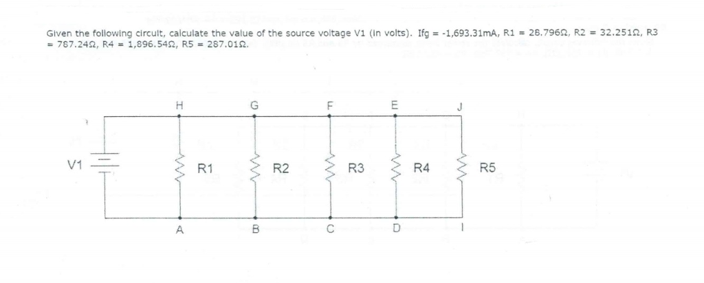 Solved Given the following circuit, calculate the value of | Chegg.com
