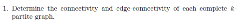 Solved Hint: If G is a complete k-partite graph of order | Chegg.com