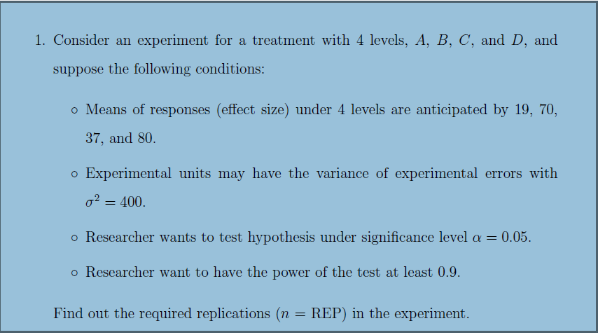 1. Consider an experiment for a treatment with 4 | Chegg.com