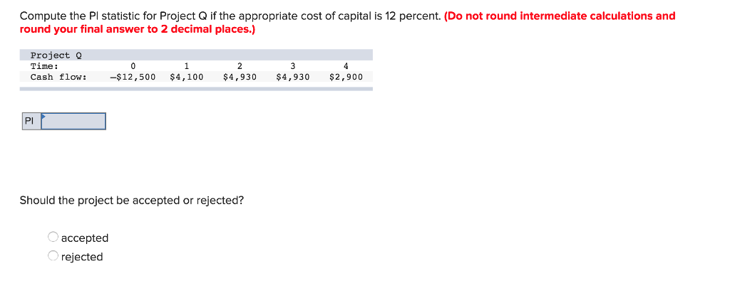 Solved Compute the Pl statistic for Project Q if the | Chegg.com