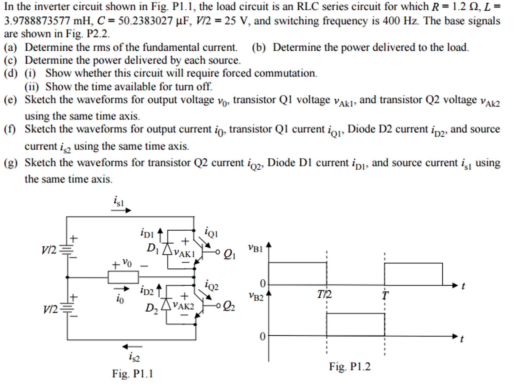 Solved A half-wave bridge inverter is shown below has a RLC | Chegg.com