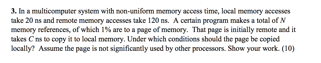 In a multicomputer system with non-uniform memory | Chegg.com