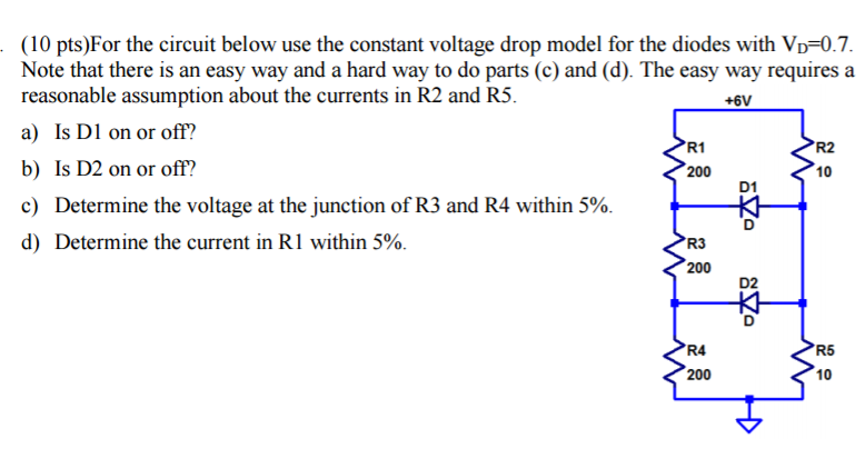 Solved For the circuit below use the constant voltage drop | Chegg.com