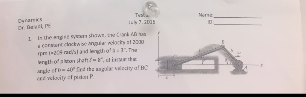 Solved In The Engine System Shown The Crank Ab Has A