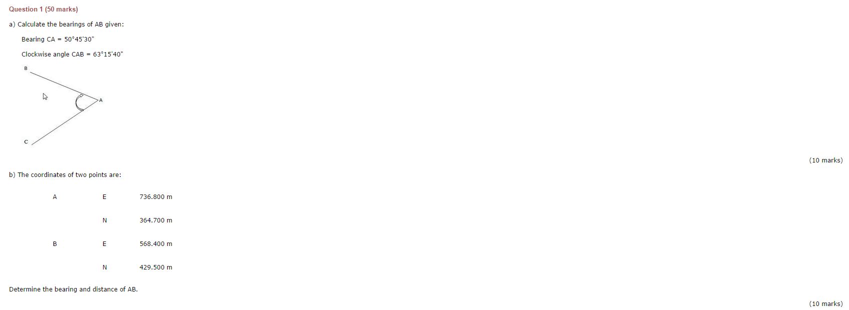 (Get Answer) - Calculate the bearings of AB given: a) Calculate the ...