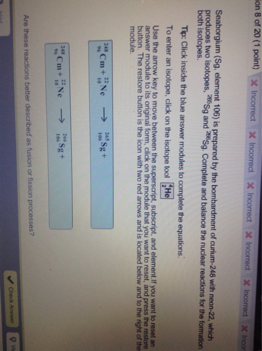 Solved Seaborgium (Sg, element 106) is prepared by the | Chegg.com