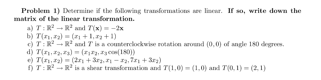 Solved Problem 1) Determine if the following transformations | Chegg.com