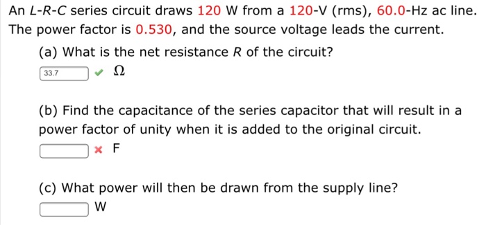 Solved An L-R-C series circuit draws 120 W from a 120-V | Chegg.com