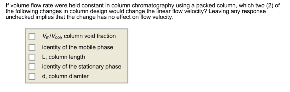 Solved If volume flow rate were held constant in column | Chegg.com