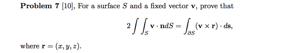 Solved Problem 7 [10], For a surface S and a fixed vector v, | Chegg.com