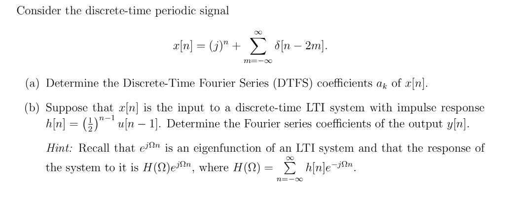 Solved Consider the discrete-time periodic signal n - 2m (a) | Chegg.com