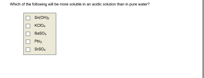 Solved Which of the following will be more soluble in an | Chegg.com