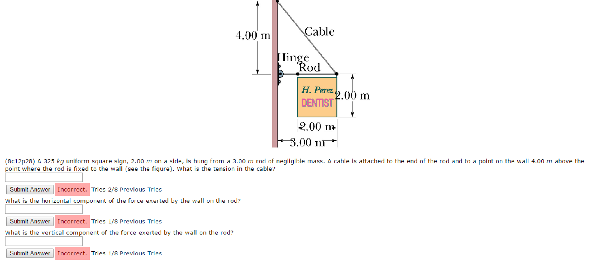 Solved A 325 kg uniform square sign, 2.00 m on a side, is | Chegg.com