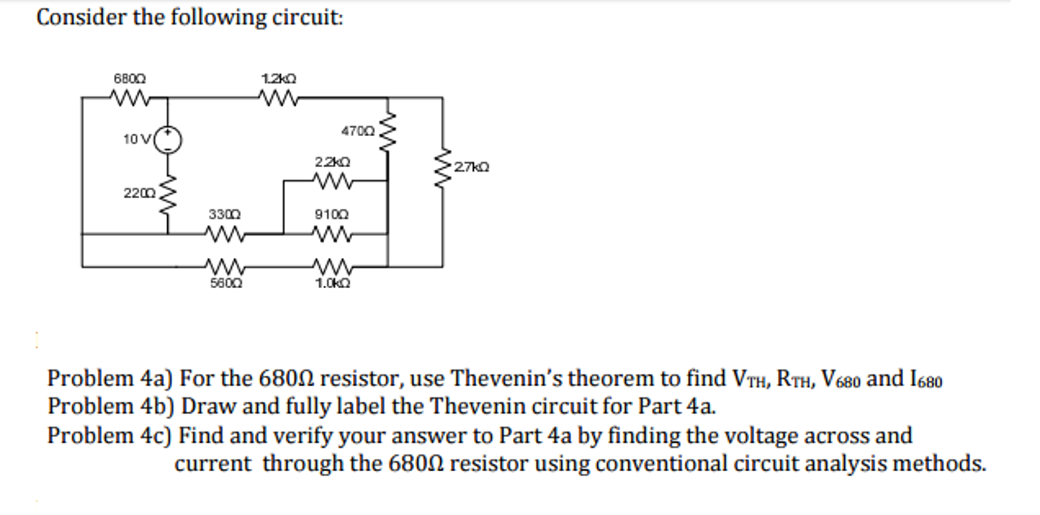Solved Consider the following circuit: For the 680 ohm, | Chegg.com