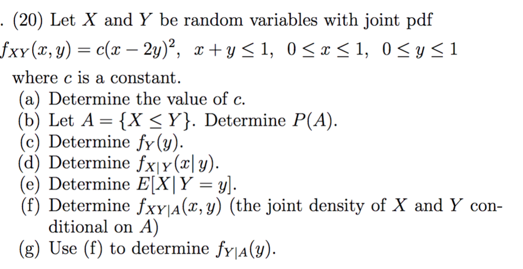Solved (20) Let X and Y be random variables with joint pdf | Chegg.com