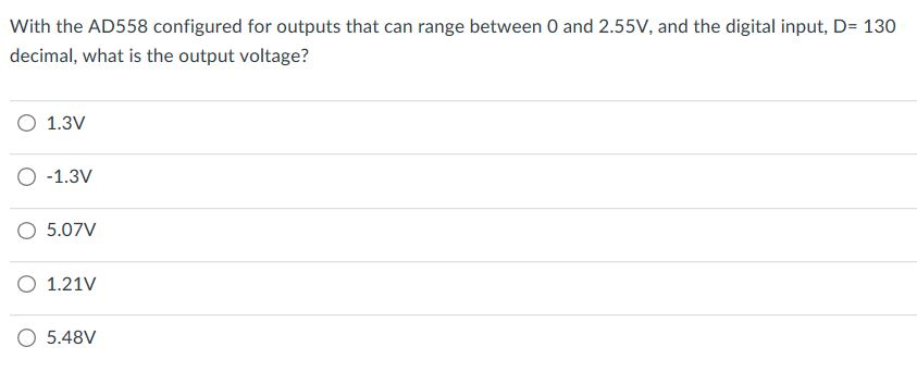 Solved With the AD558 configured for outputs that can range | Chegg.com