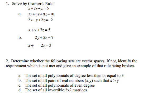 Solved: 1. Solve By Cramer's Rule X+2y-z= 6 A. 3x+8y+9z=10... | Chegg.com