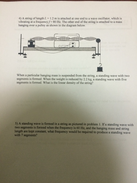 Solved A string of length L. = 1.2 m is attached at one end | Chegg.com