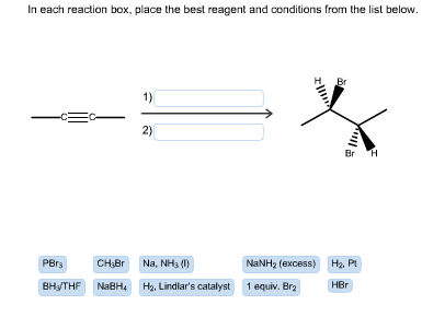 Solved In each reaction box, place the best reagent and | Chegg.com