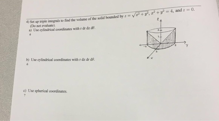 Solved Set up triple integrals to find the volume of the | Chegg.com