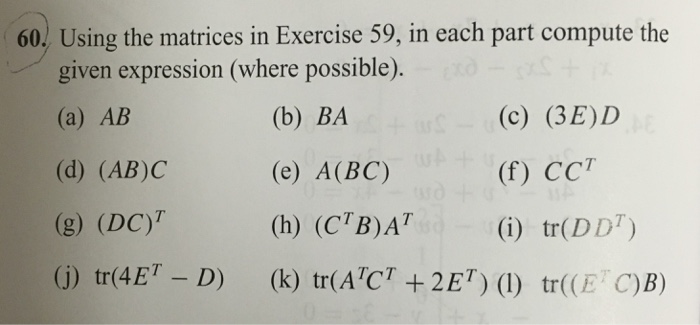 Using the matrices in Exercise 59, in each part | Chegg.com