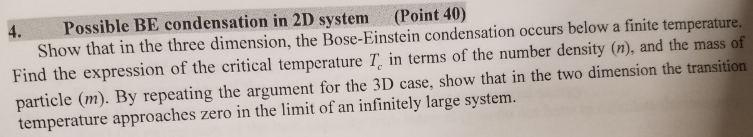 Solved 4. Possible BE condensation in 2D system (Point 40) | Chegg.com