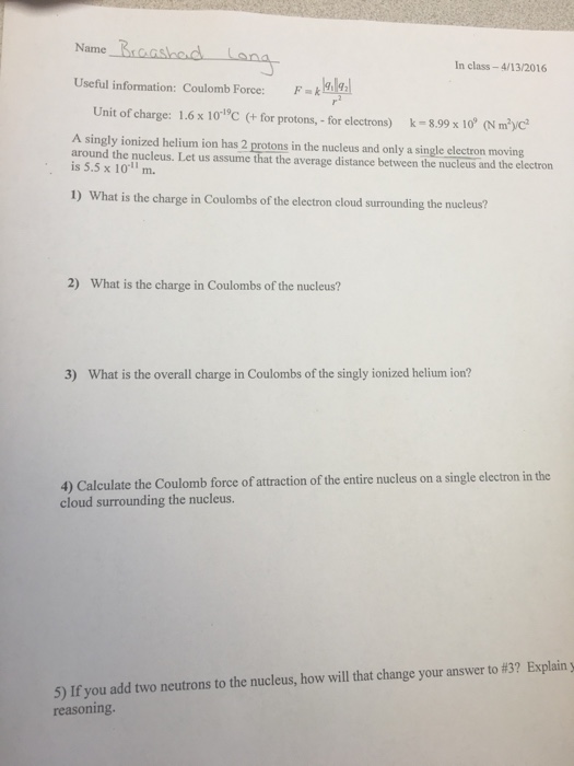 Solved A singly ionized helium ion has 2 protons in the | Chegg.com