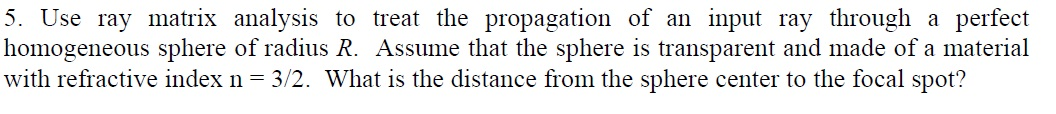 Solved Use ray matrix analysis to treat the propagation of | Chegg.com