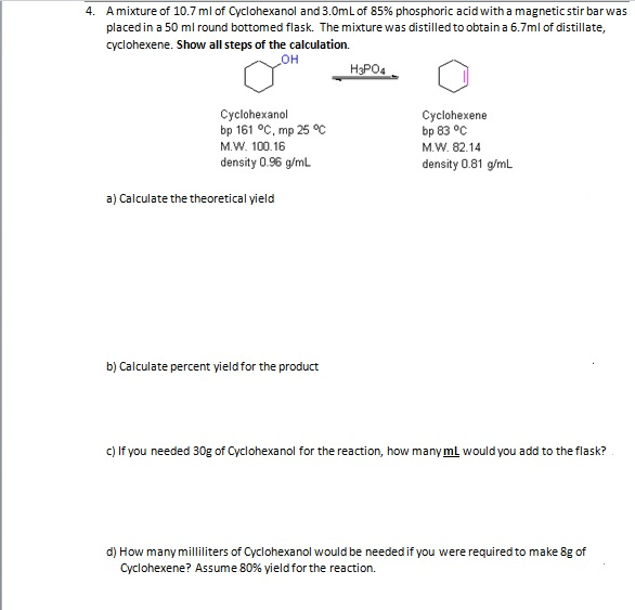 Solved A mixture of 10.7 ml of Cyclohexanol and 3.0mL of 85% | Chegg.com