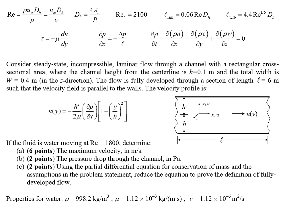 Solved Re = rho u_m D_h/mu = u_m D_h/v D_h = 4A_c/P Re_c = | Chegg.com