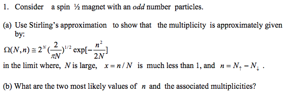 Solved Consider I. (a) Use Stirling's approximation to show | Chegg.com