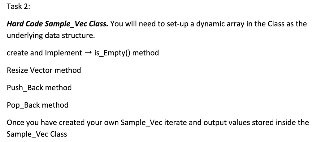 Solved Task 2: Hard Code Sample_Vec Class. You will need to | Chegg.com