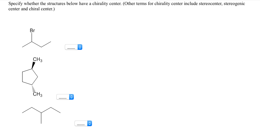 Solved Specify whether the structures below have a chirality | Chegg.com
