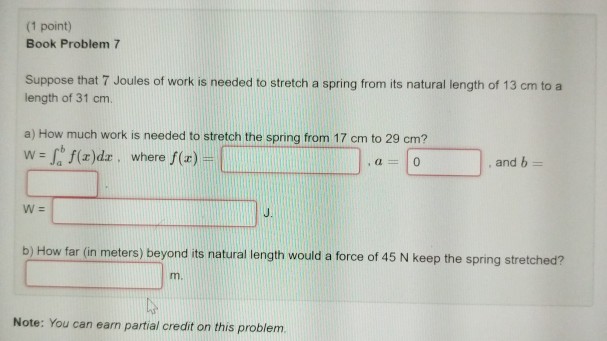 Solved (1 point) Book Problem 7 Suppose that 7 Joules of | Chegg.com