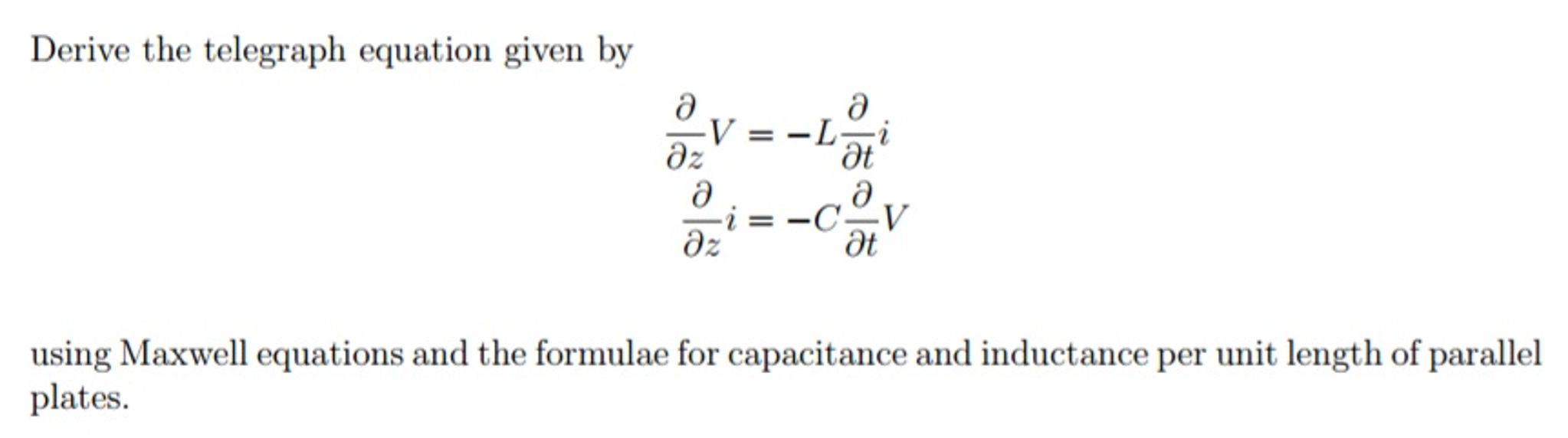 Solved Derive the telegraph equation given by | Chegg.com