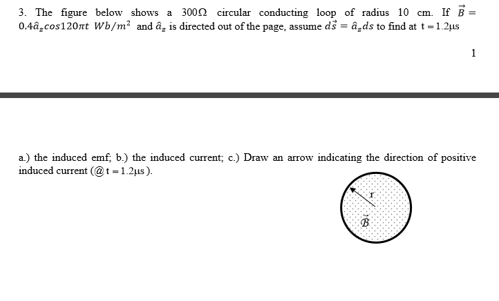 Solved The figure below shows a 300 Ohm circular conducting | Chegg.com