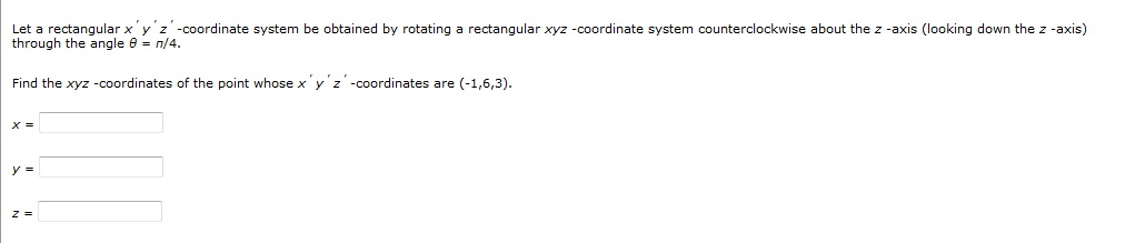 Solved Let a rectangular x' y' z' -coordinate system be | Chegg.com
