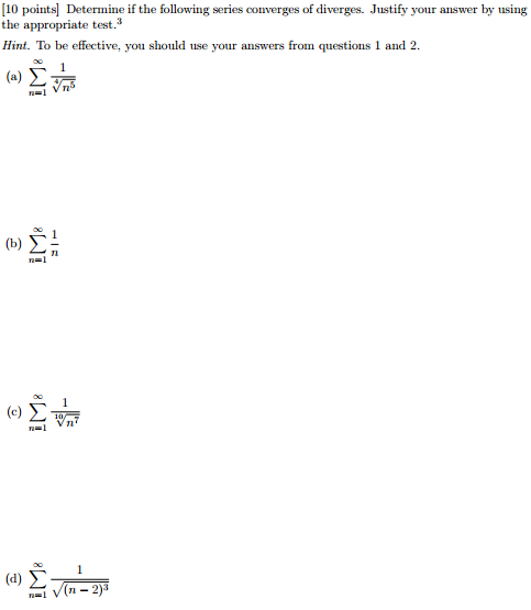 Solved Determine if the following series converges of | Chegg.com