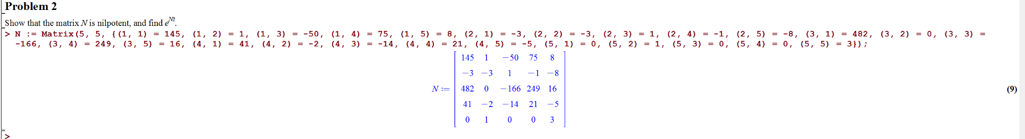 Solved Show that the matrix N is nilpotent, and find e^Nt. | Chegg.com