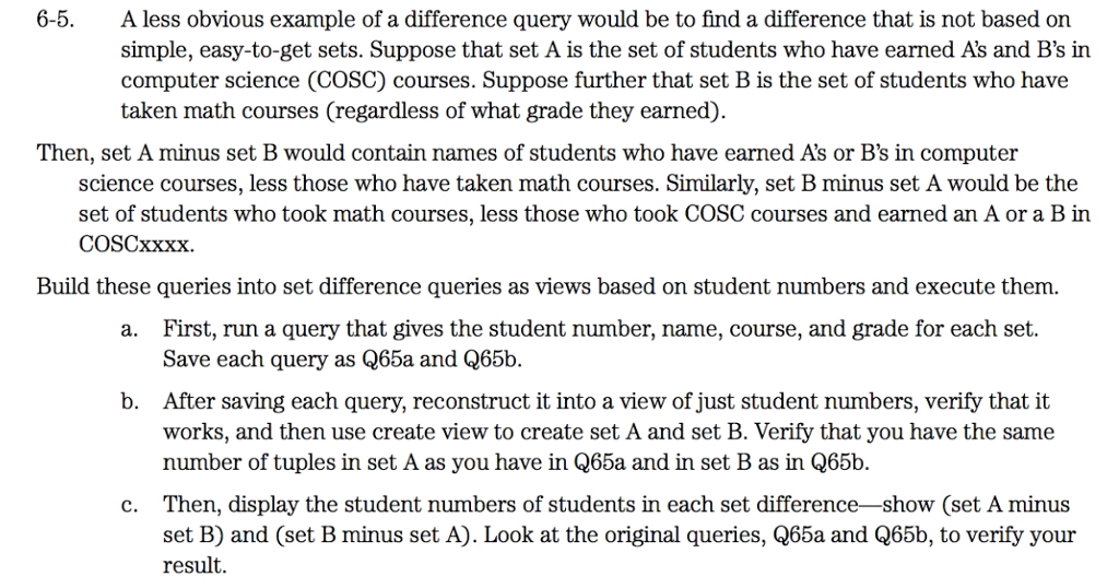 Solved 6-5.A less obvious example of a difference query | Chegg.com