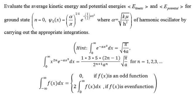 Solved Evaluate the average kinetic energy and potential | Chegg.com