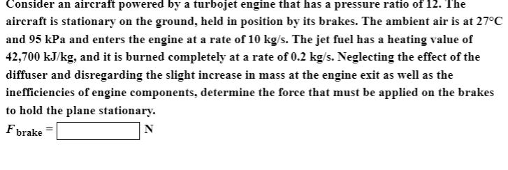 Solved Consider an aircraft powered by a turbojet engine | Chegg.com