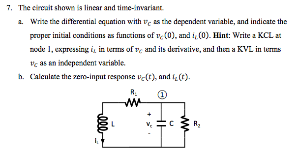 Solved 7. The circuit shown is linear and time-invariant. | Chegg.com