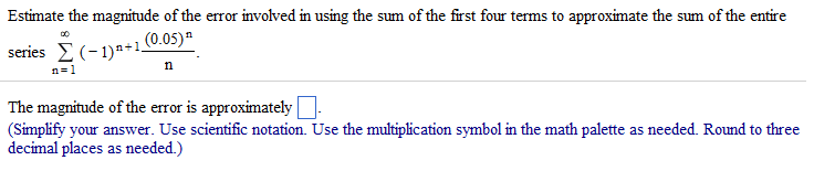 Solved Estimate the magnitude of the error involved in using | Chegg.com