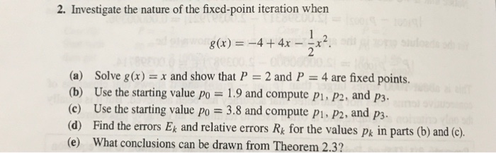 Solved Investigate the nature of the fixed-point iteration | Chegg.com