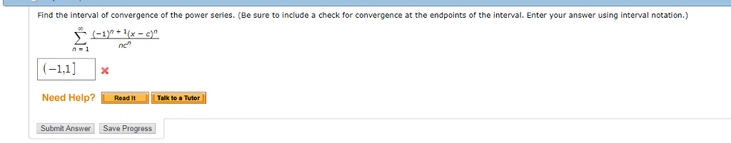 Solved Find the interval of convergence of the power series. | Chegg.com