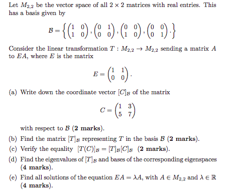 Solved Let M2.2 be the vector space of all 2 x 2 matrices | Chegg.com