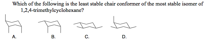 Solved Which of the following is the least stable chair | Chegg.com