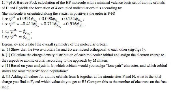 A Hartree-Fock calculation of the HF molecule with a | Chegg.com