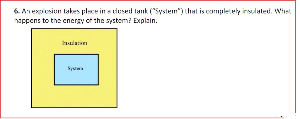 Solved An explosion takes place in a closed tank ("System") | Chegg.com